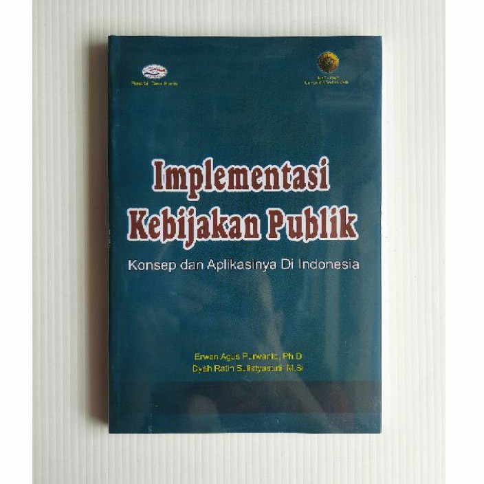 Jual Buku Implementasi Kebijakan Publik konsep dan Aplikasinya di ...