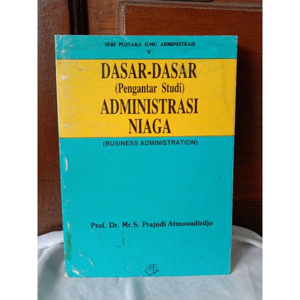 Jual DASAR-DASAR ADMINISTRASI NIAGA oleh PROF. DR. MR.S. PRAJUDI ...