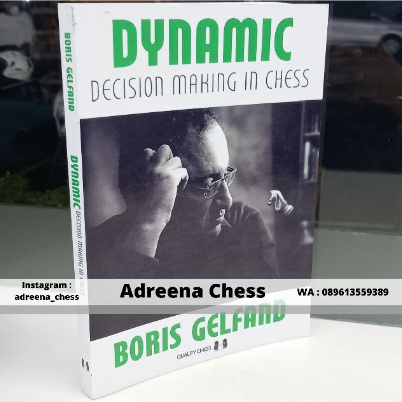 Jual Buku Catur "Dynamic Decision Making in Chess by Boris Gelfand ...