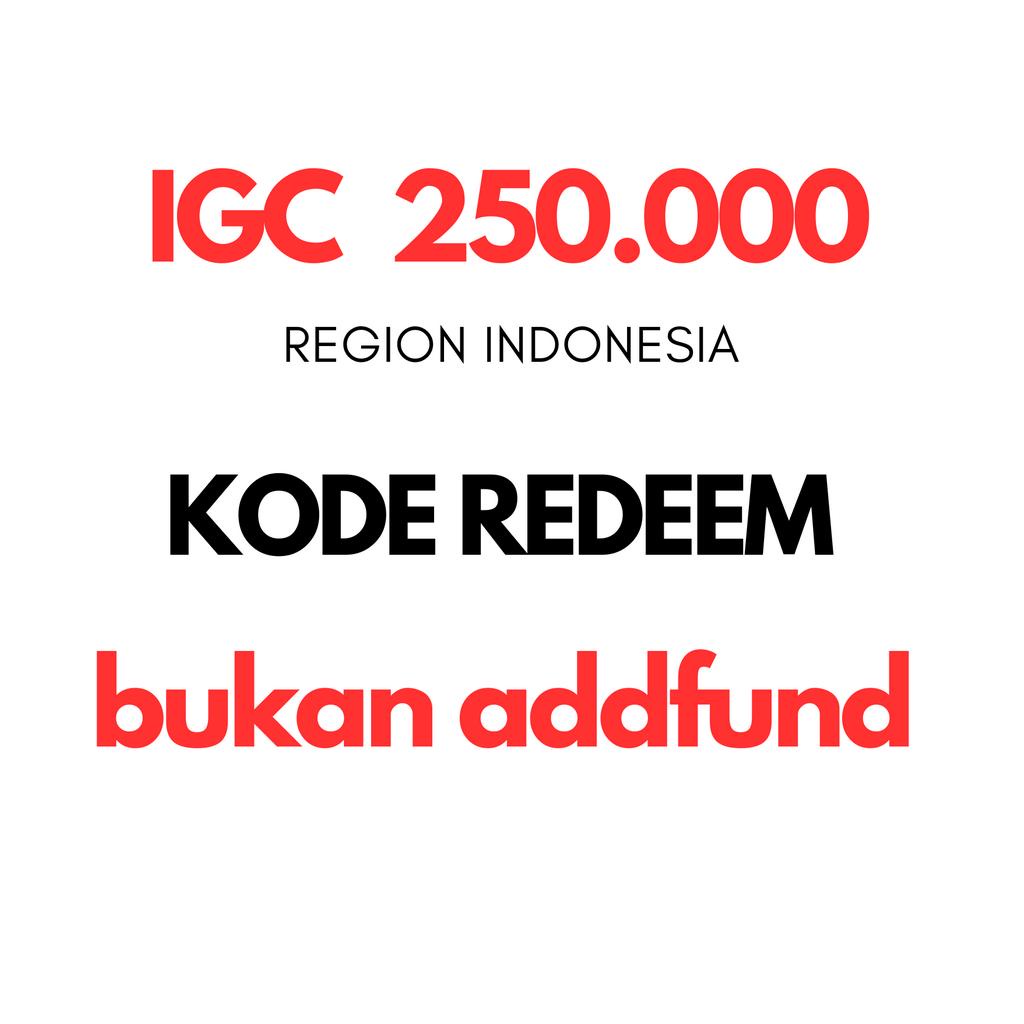 Jual IGC Reedem Code IDR 250.000 Region Indonesia | Shopee Indonesia