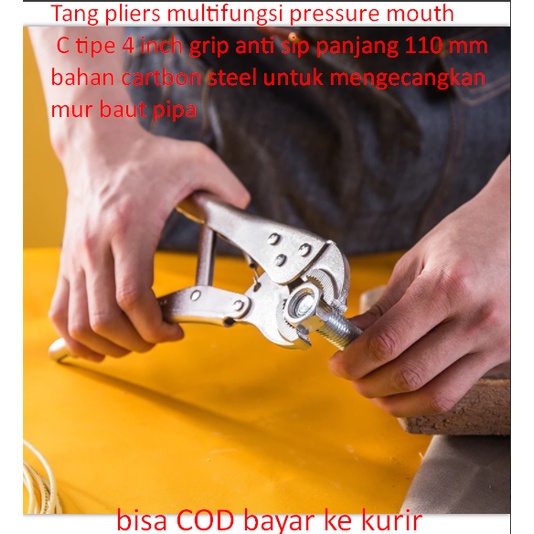 Jual Tang pliers multifungsi pressure mouth C tipe 4 inch grip anti sip ...