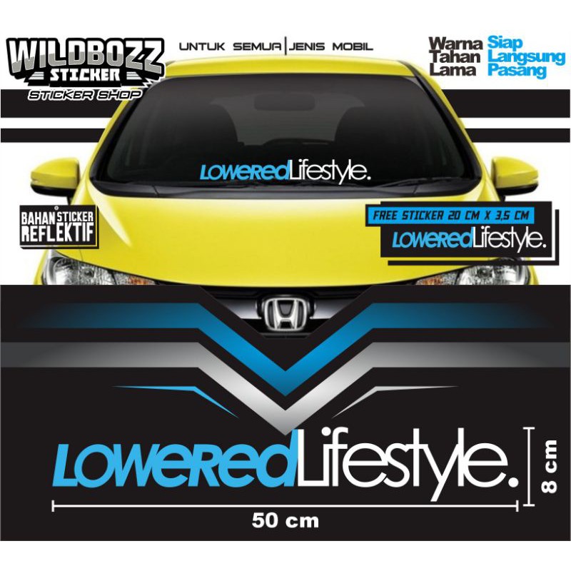 Jual sticker kaca depan mobil LOWERED LIFESTYLE | Shopee Indonesia