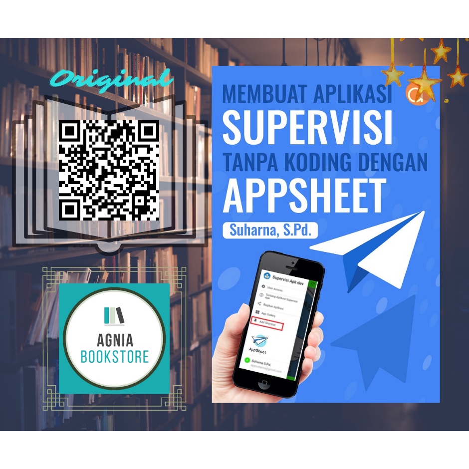 Jual Buku Membuat Aplikasi Supervisi Tanpa Koding dengan Appsheet ... Jual Buku Membuat Aplikasi Supervisi Tanpa Koding dengan Appsheet ...