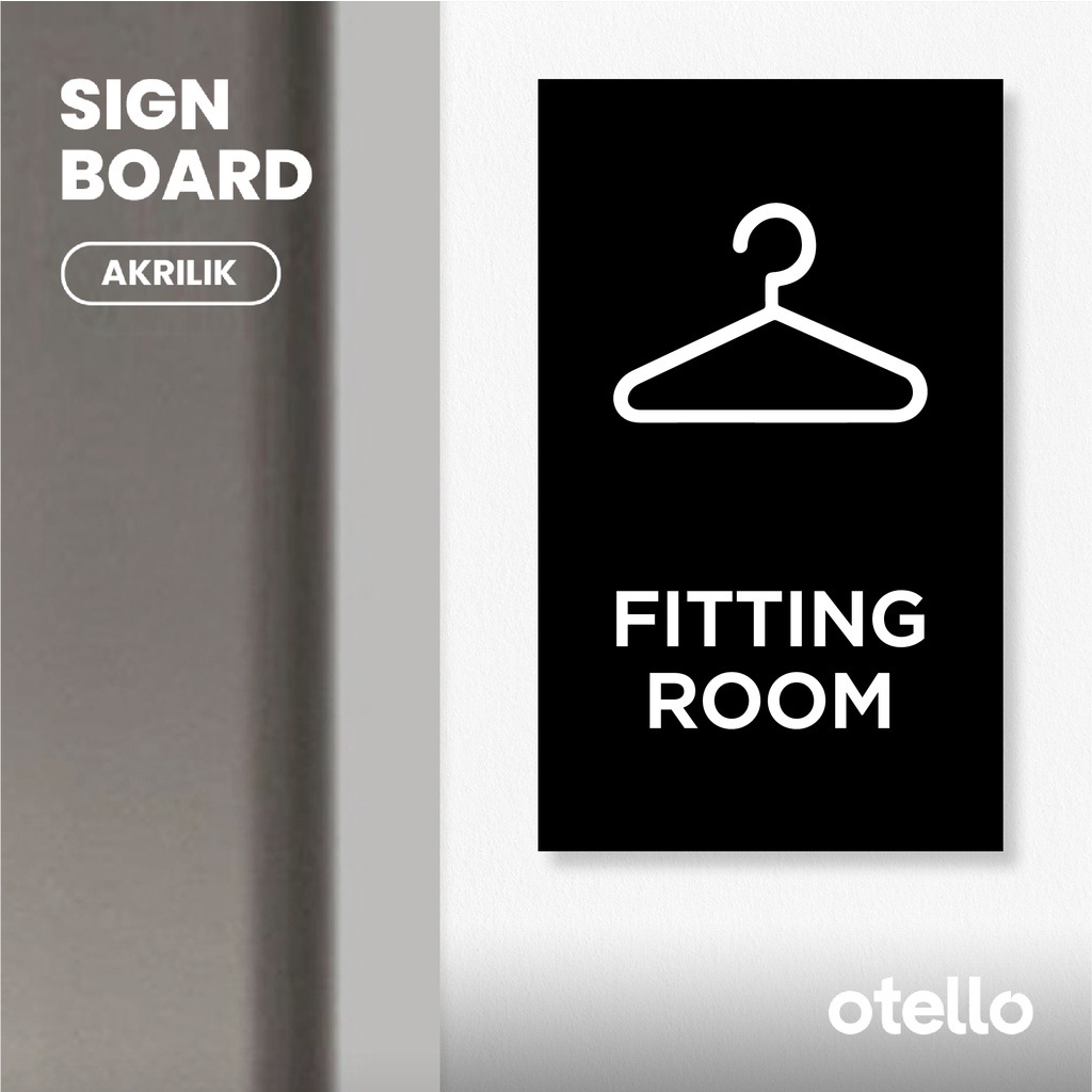 Jual Otello - Signage Fitting Room Sign Board Akrilik Print Papan ...