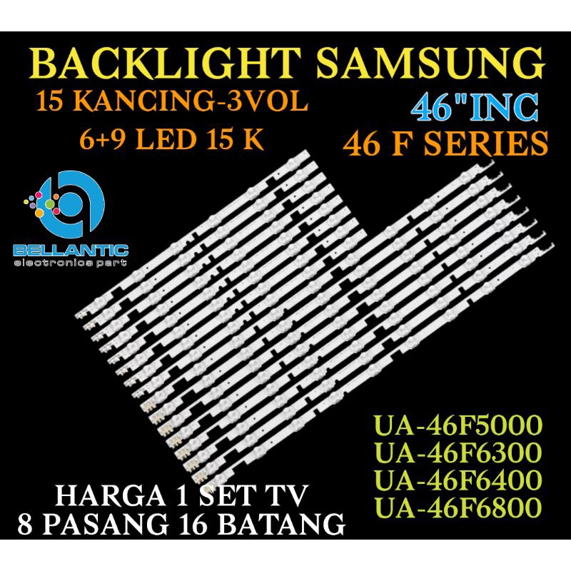 Jual BACKLIGHT TV LED SAMSUNG 46F 15KANCING SAMBUNG UA-46F5000-UA-46F6300-UA-46F6400-UA-46F6800 ...