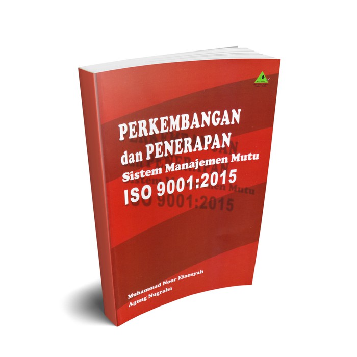 Jual Perkembangan dan Penerapan Sistem Manajemen Mutu ISO 9001:2015 | Shopee Indonesia