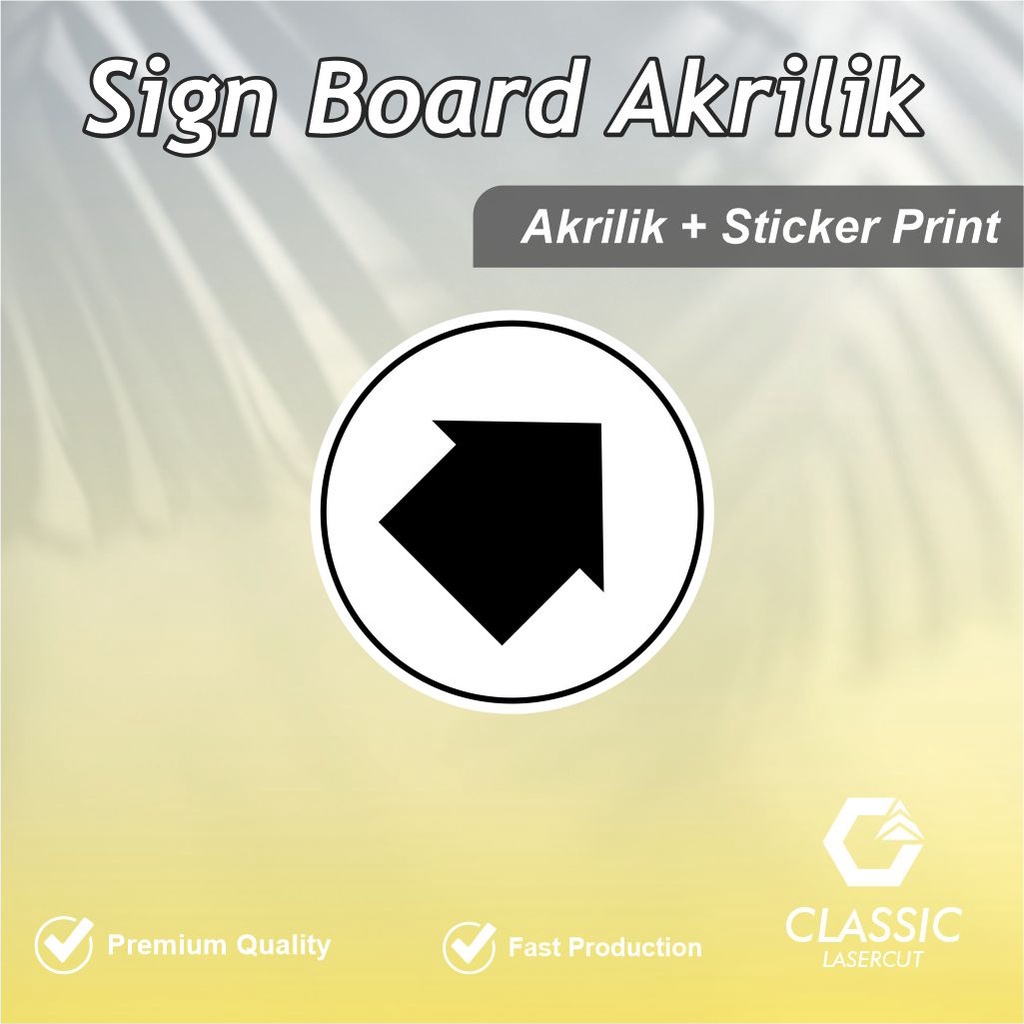 Jual Sign Board Akrilik Panah Kanan Timur Laut / Sign Board Akrilik ...