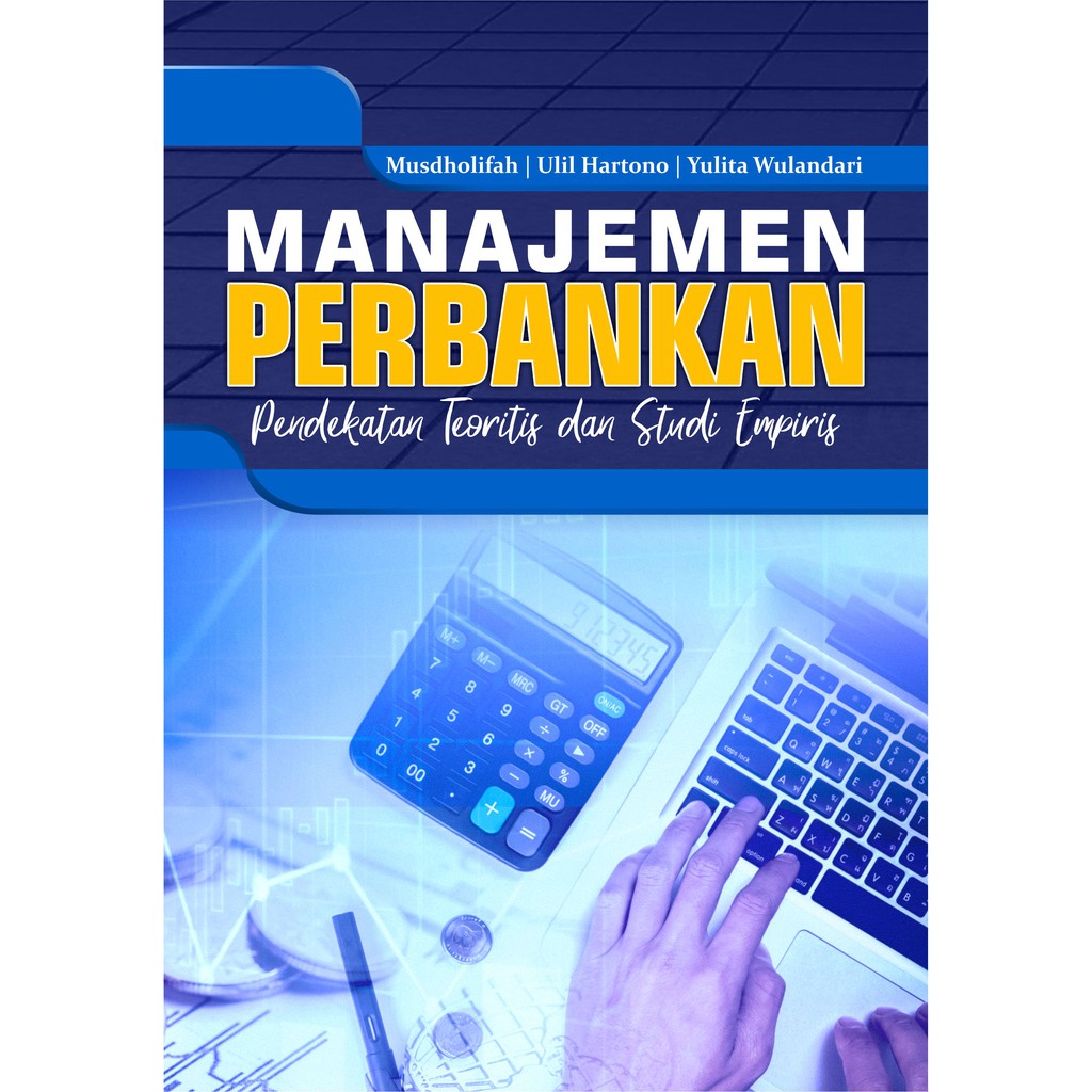 Jual Deepublish - Buku Manajemen Perbankan - Pendekatan Teoritis Dan Studi Empiris | Shopee ...