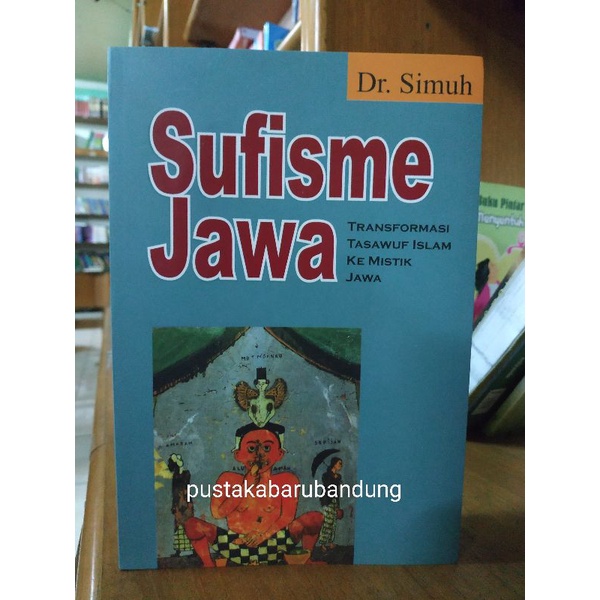 Jual Buku Sufisme Jawa Transformasi Tasawuf Islam Ke Mistik Jawa ...