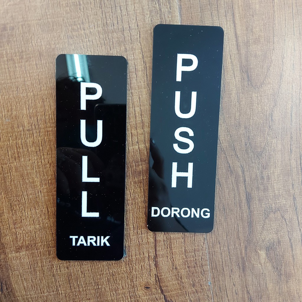 Jual SIGN DORONG TARIK UKT PINTU/SIGN PUSH PULL / TULISAN DORONG TARIK ...
