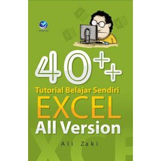 Jual Buku 40++ Tutorial Belajar Sendiri Excel All Version - Ali Zaki | Shopee Indonesia