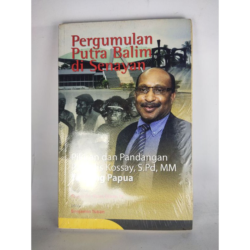 Jual Pergumulan putra Balim di Senayan pikiran dan pandangan Paskalis ...