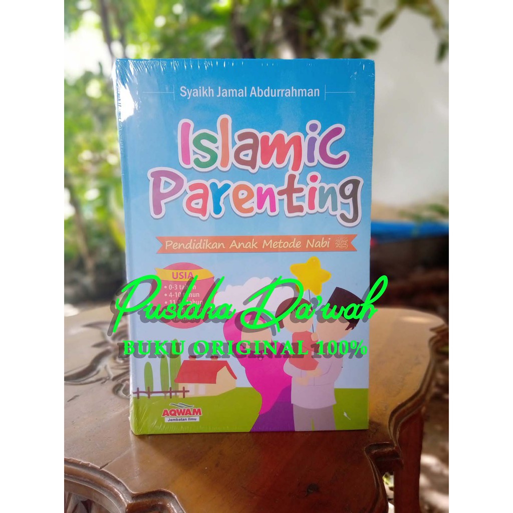 Jual Islamic Parenting Pendidikan Anak Metode Nabi - Aqwam ORIGINAL BUKU ISLAMIC PARENTING ...