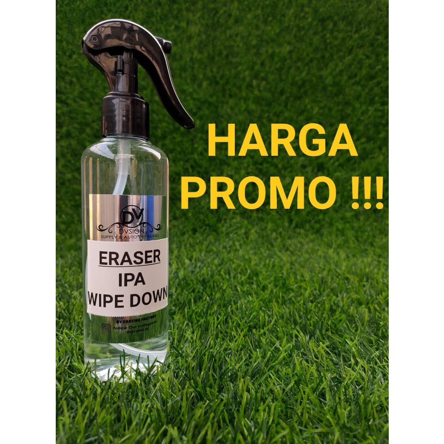 Jual ERASER IPA WIPE DOWN / Pre Coating / 250ml / By Coating Factory ...