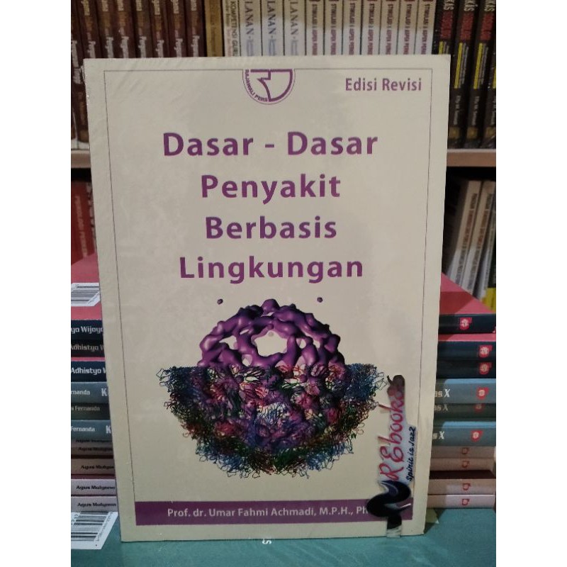Jual Dasar-Dasar Penyakit Berbasis Lingkungan Edisi Revisi - Prof. dr. Umar Fahmi Achmadi # ...
