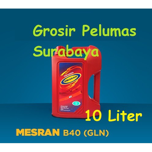 Jual ORIGINAL Pertamina Mesran B40 B 40 sae 40 Galon 10liter 10 liter ...