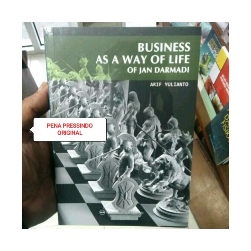 Jual Business As a Way of Life of Jan Darmadi Bisnis Sebagai Cara Hidup ...