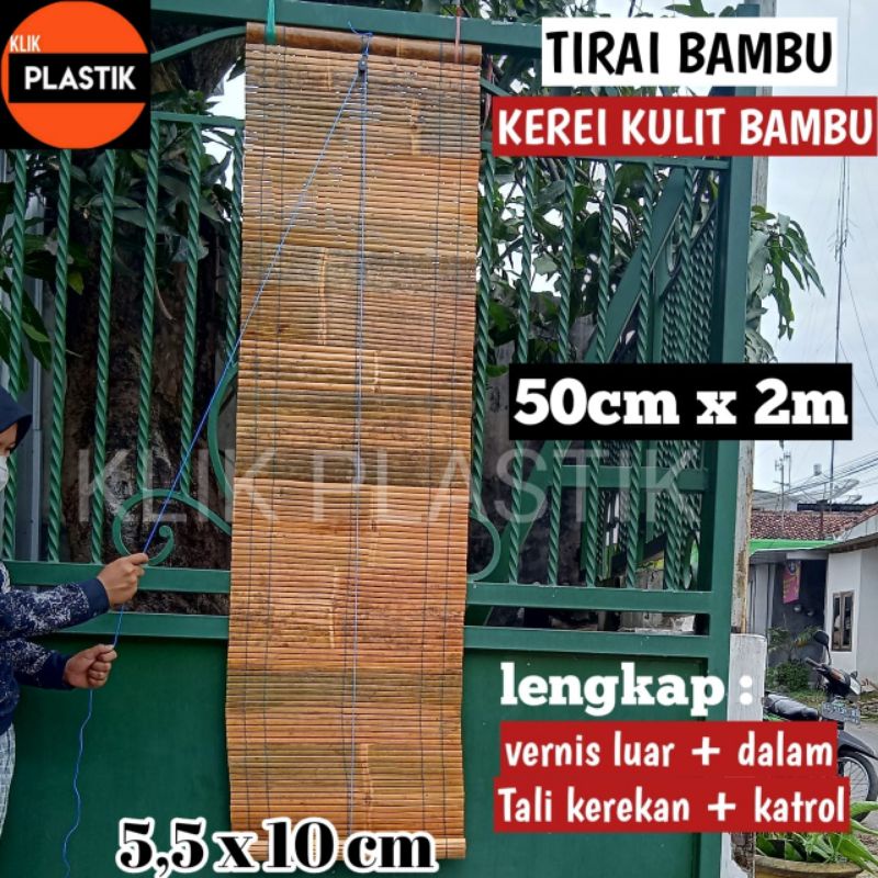 Jual TIRAI KEREI KULIT BAMBU 50x2m VERNIS + KATROL KEREY KREY KRE KREI | Shopee Indonesia
