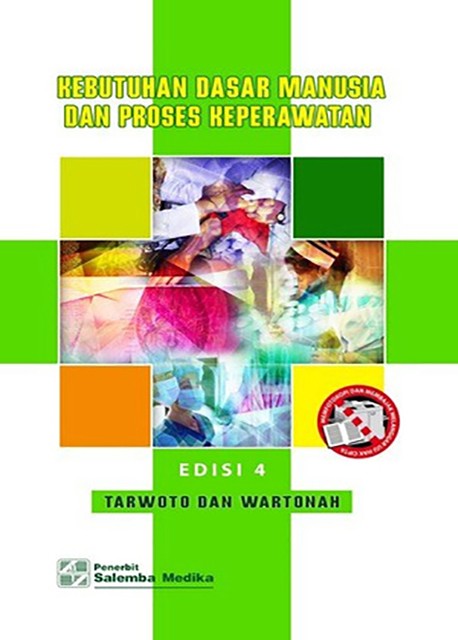 Jual ORIGINAL!! Kebutuhan Dasar Manusia dan Proses Keperawatan Edisi 4 - Tarwoto Salemba Empat ...