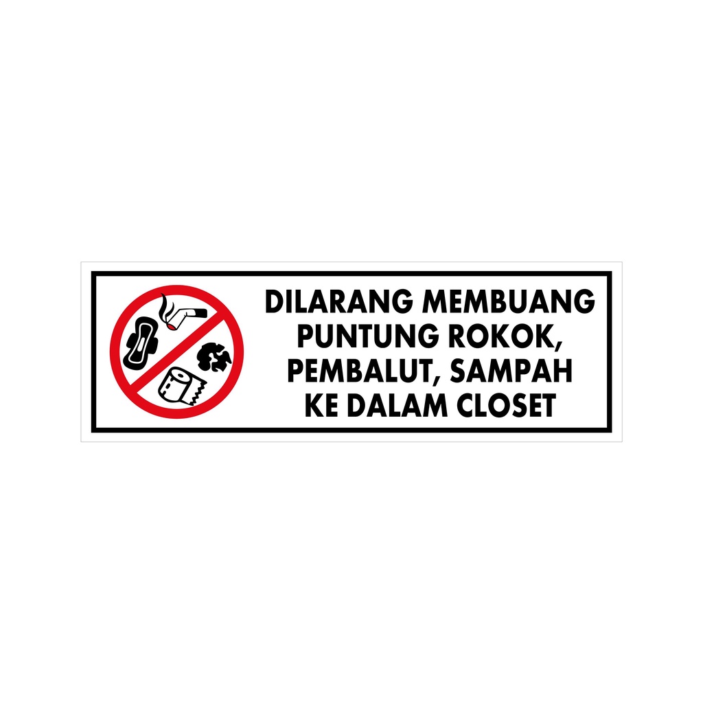 Jual STIKER DILARANG MEMBUANG PUNTUNG ROKOK/PEMBALUT/SAMPAH KE DALAM ...