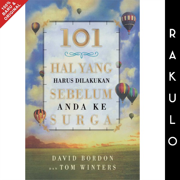 Jual Buku 101 Hal yang Harus Dilakukan Sebelum Anda Ke Surga - David Bordon | Shopee Indonesia