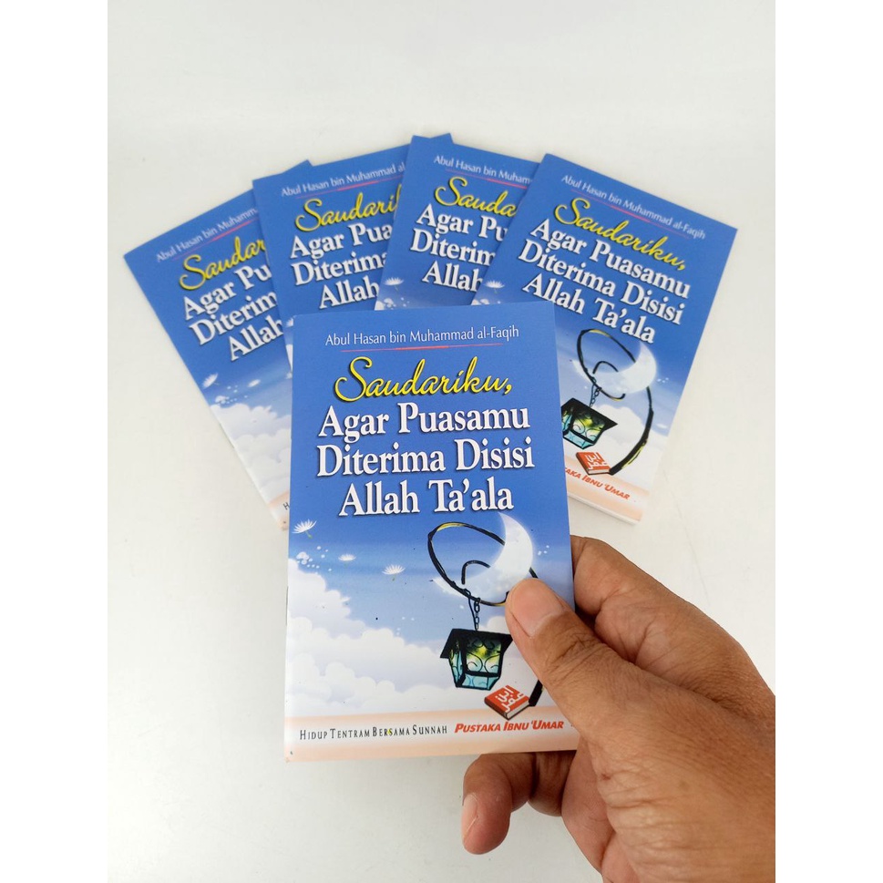 Jual Buku Saudariku, Agar Puasamu Diterima Disisi Allah Ta'ala - Ibnu ...