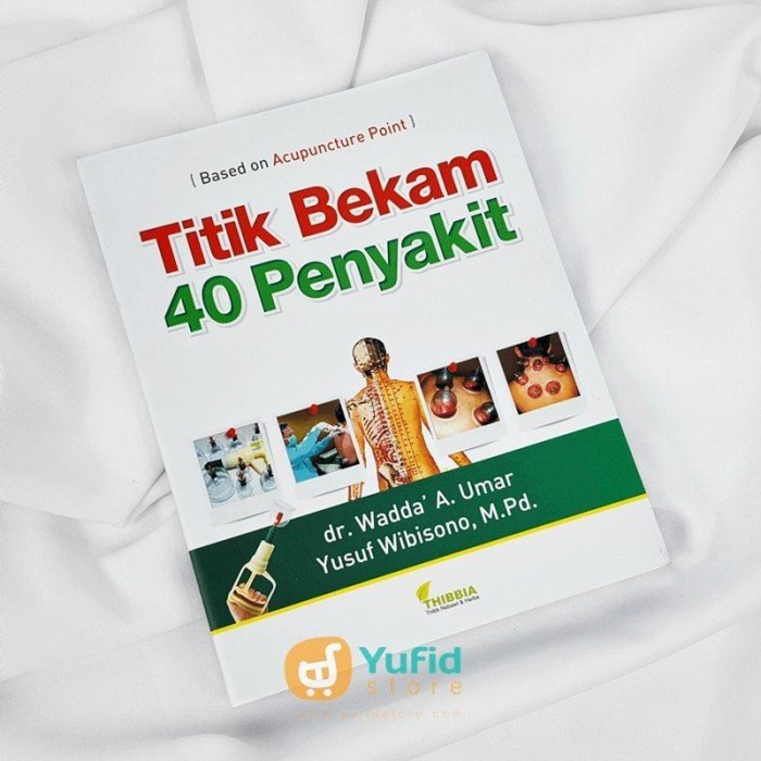 Jual Buku Titik Bekam 40 Penyakit (Thibbia) | Shopee Indonesia Jual Buku Titik Bekam 40 Penyakit (Thibbia) | Shopee Indonesia