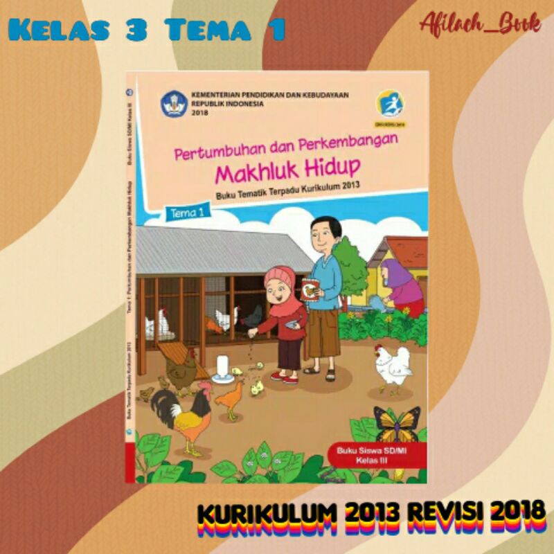 Jual Buku Paket Siswa Kelas 3 Tema 1 Pertumbuhan dan Perkembangan Makhluk Hidup Kurikulum 2013 ...