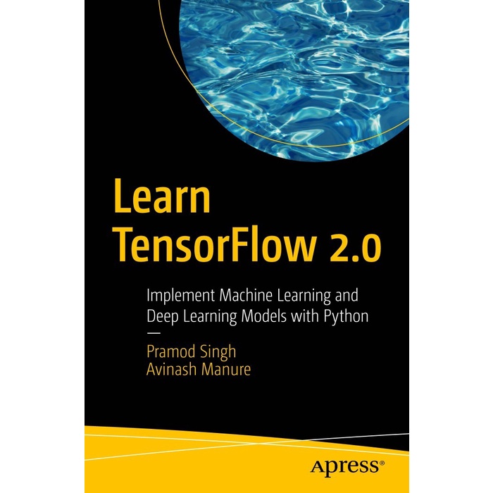 Jual Buku - Learn TensorFlow 2.0_ Implement Machine Learning And Deep ...