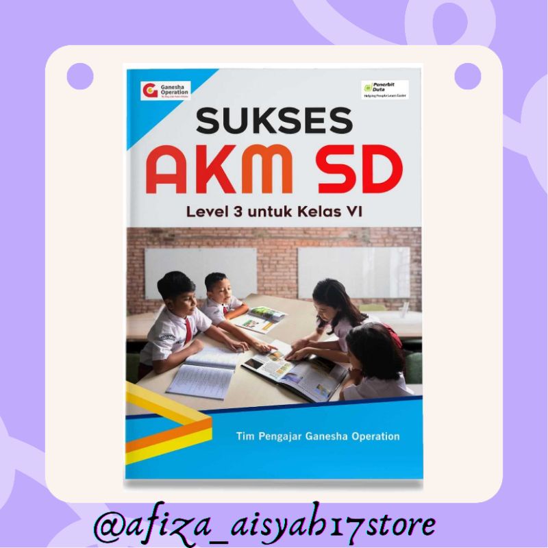 Jual Buku AKM Level 3 untuk Kelas 6 SD Ganesha Operation | Shopee Indonesia