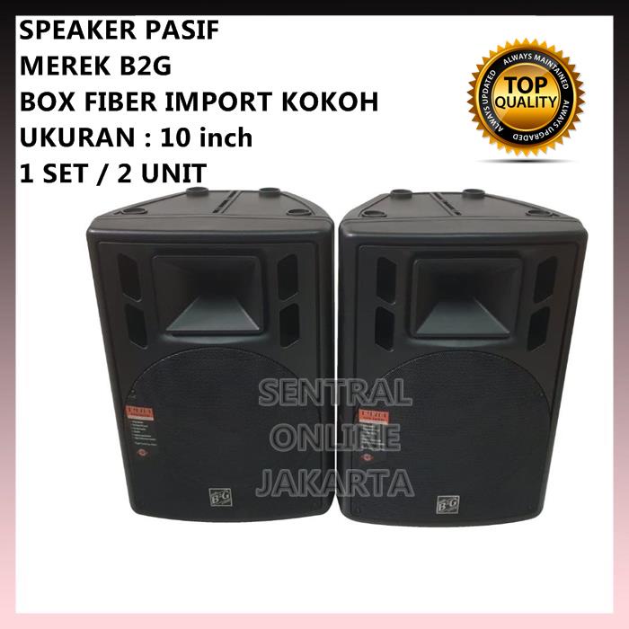 Jual SPEAKER PASIF B2G 10 inch 10inch BOX FIBER IMPORT 1 SET / 2 UNIT | Shopee Indonesia