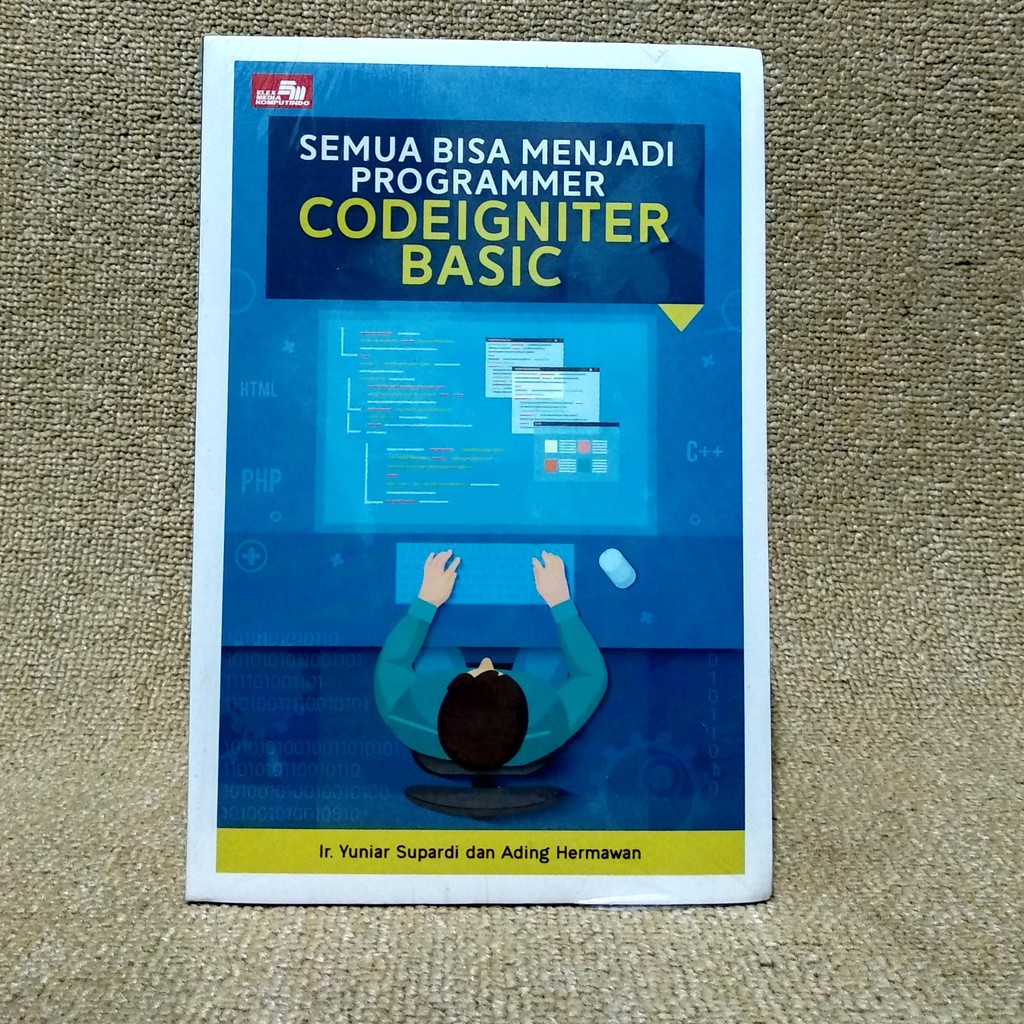 Jual Buku Komputer > SEMUA BISA MENJADI PROGRAMMER CODEIGNITER BASIC ... Jual Buku Komputer > SEMUA BISA MENJADI PROGRAMMER CODEIGNITER BASIC ...