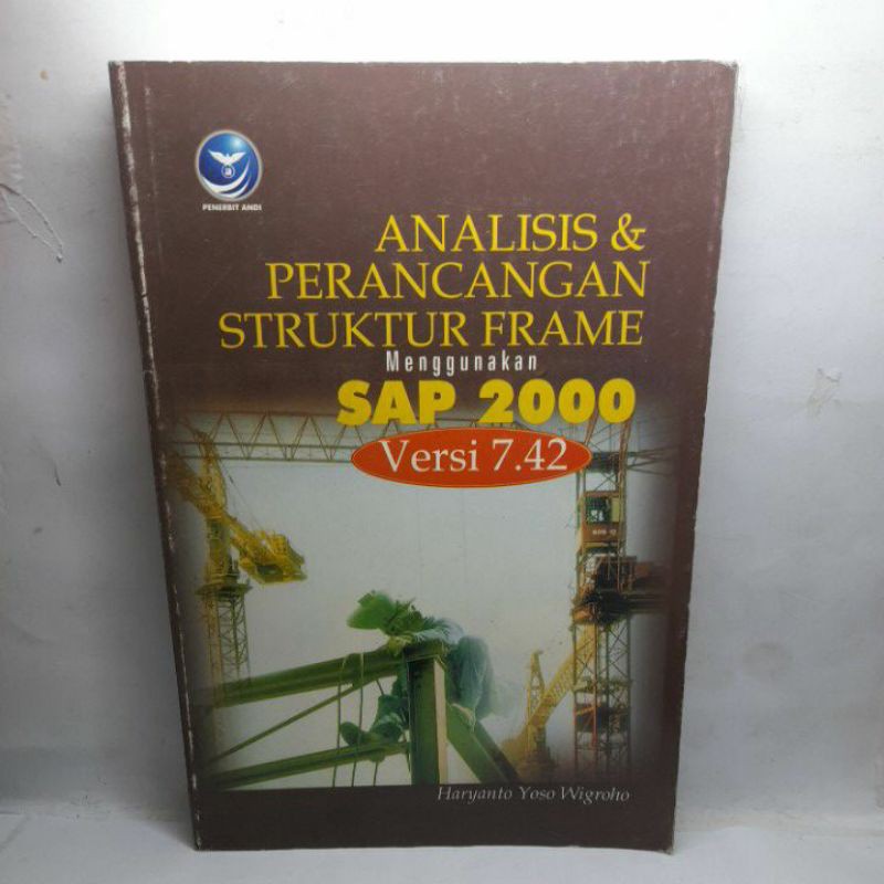 Jual ANALISIS & PERANCANGAN STRUKTUR FRAME MENGGUNAKAN SAP 2000 VERSU 7 ...