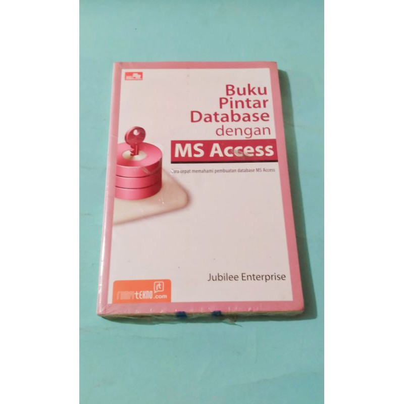 Jual Buku Pintar Database Dengan MS Access. (Jubilee Enterprise ...