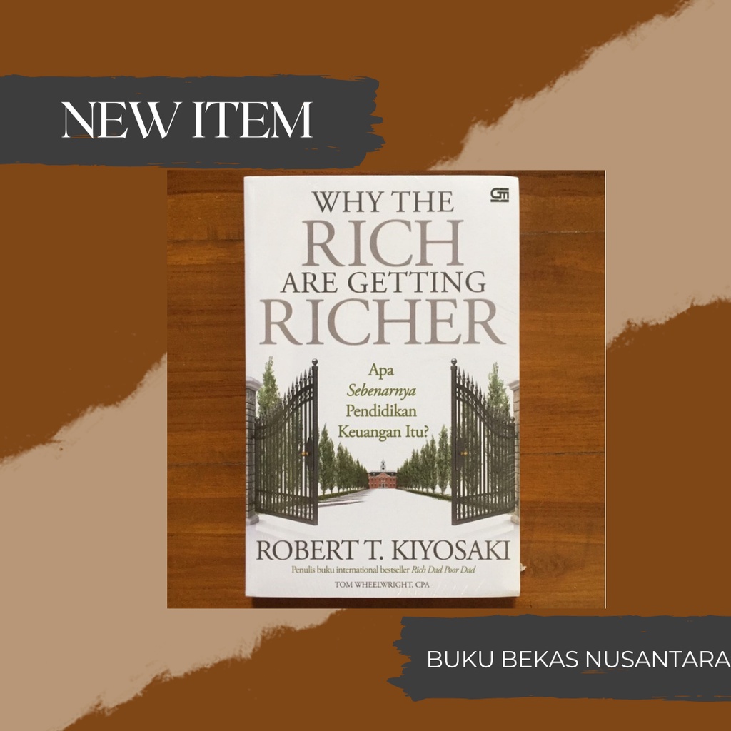 Jual WHY THE RICH ARE GETTING RICHER oleh ROBERT T. KIYOSAKI | Shopee ...