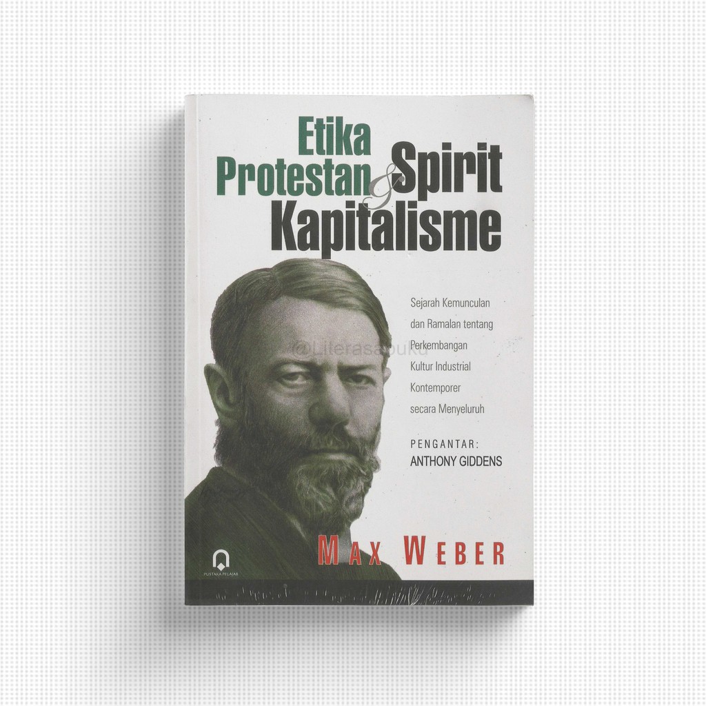 Jual Etika Protestan dan Spirit Kapitalisme - Max Weber | Shopee Indonesia
