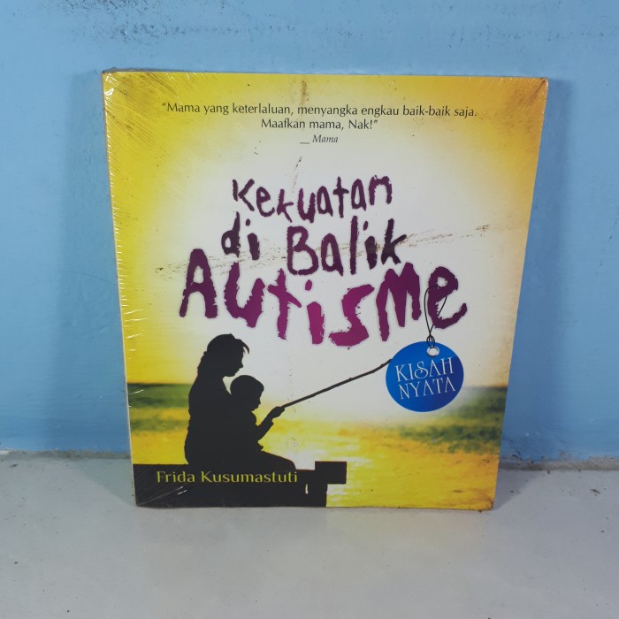 Jual BUKU KEKUATAN DI BALIK AUTISME ORIGINAL | Shopee Indonesia