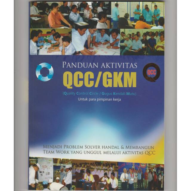 Jual Buku panduan Aktivitas QCC / GKM (Quality Control Circle / Gugus Kendali Mutu} untuk para ...