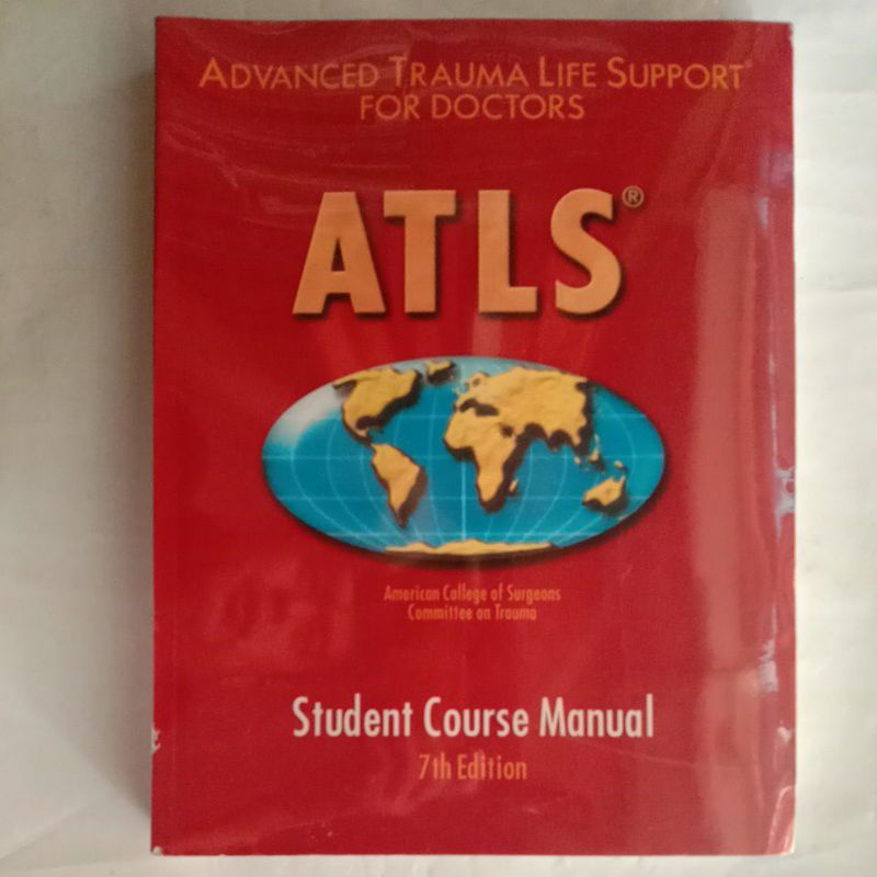 Jual ATLS ( ADVANCED TRAUMA LIFE SUPPORT FOR DOCTORS ) | Shopee Indonesia