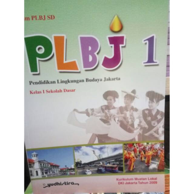 Jual PLBJ 1 Pendidikan lingkungan budaya Jakarta PLBJ untuk kelas I 1 ...