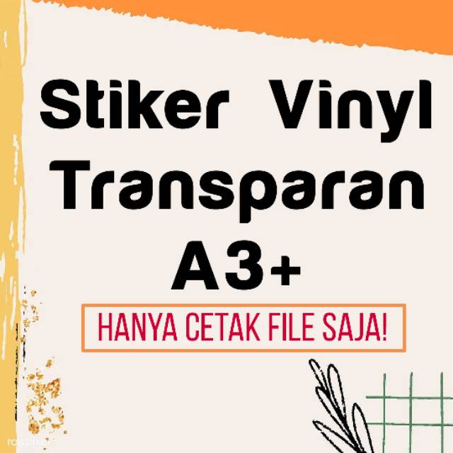 Jual CETAK STIKER VINYL TRANSPARAN A3+ | Shopee Indonesia