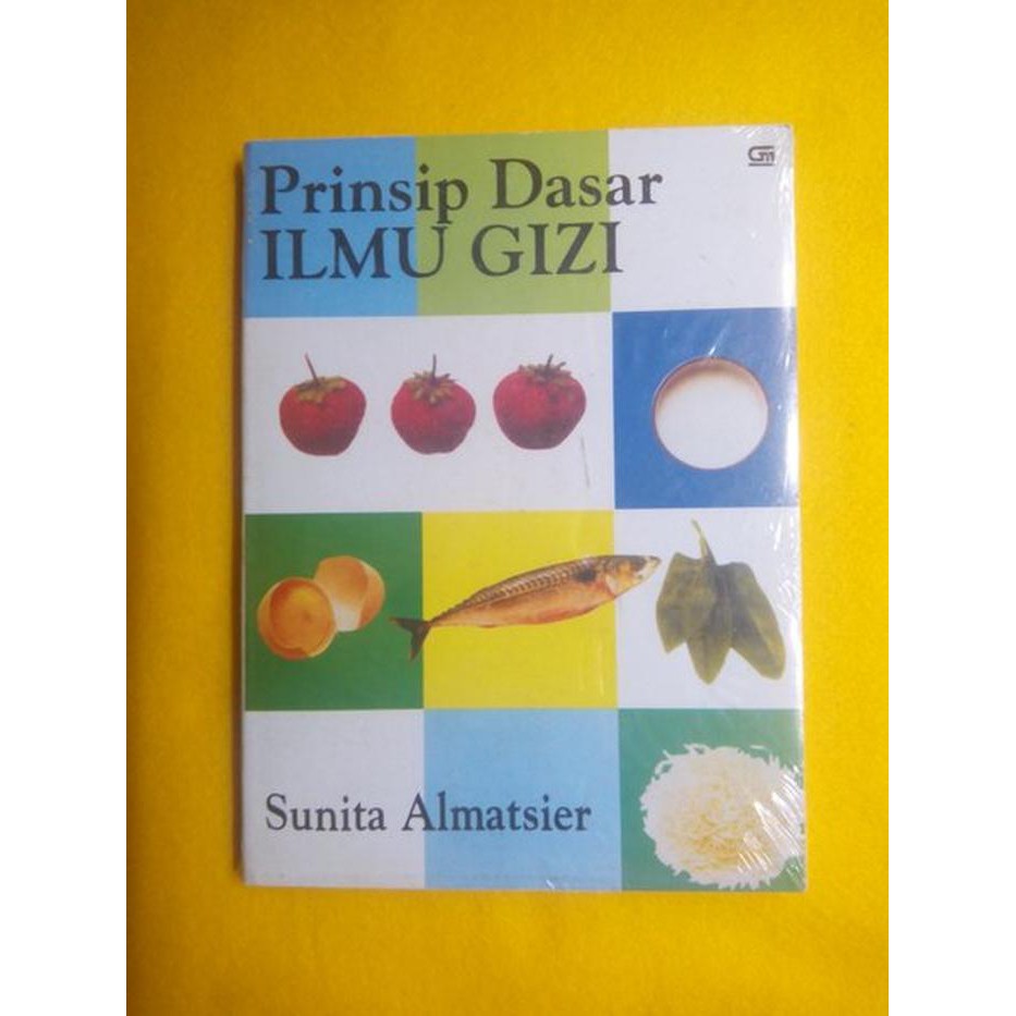 Jual Prinsip Dasar Ilmu Gizi - Sunita Almatsier | Shopee Indonesia Jual Prinsip Dasar Ilmu Gizi - Sunita Almatsier | Shopee Indonesia