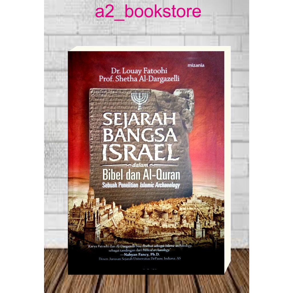 Jual SEJARAH BANGSA ISRAEL Dalam Bibel dan Al-Quran by Louay Fatoohi ...