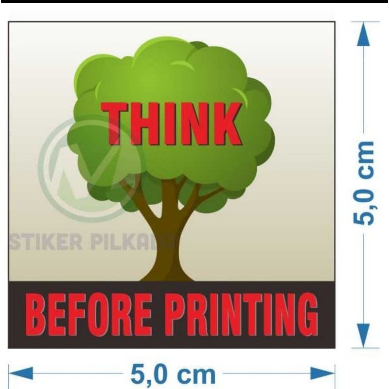 Jual STIKER VINYL THINK BEFORE PRINTING 5X5CM | Shopee Indonesia