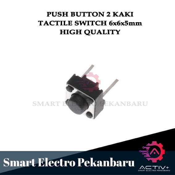 Jual HIGH QUALITY Push Button Switch 2 KAKI 6x6x5 mm Tombol Saklar 2 ...