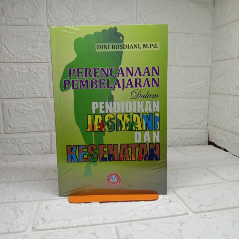 Jual PERENCANAAN PEMBELAJARAN DALAM PENDIDIKAN JASMANI DAN KESEHATAN - Dini Rosdiani, M.Pd ...
