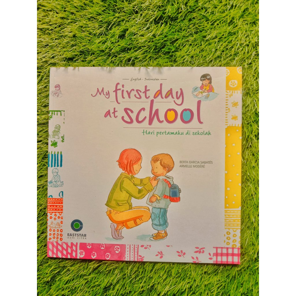 Jual Bilingual - My First Day at School ( Hari Pertamaku di Sekolah ...