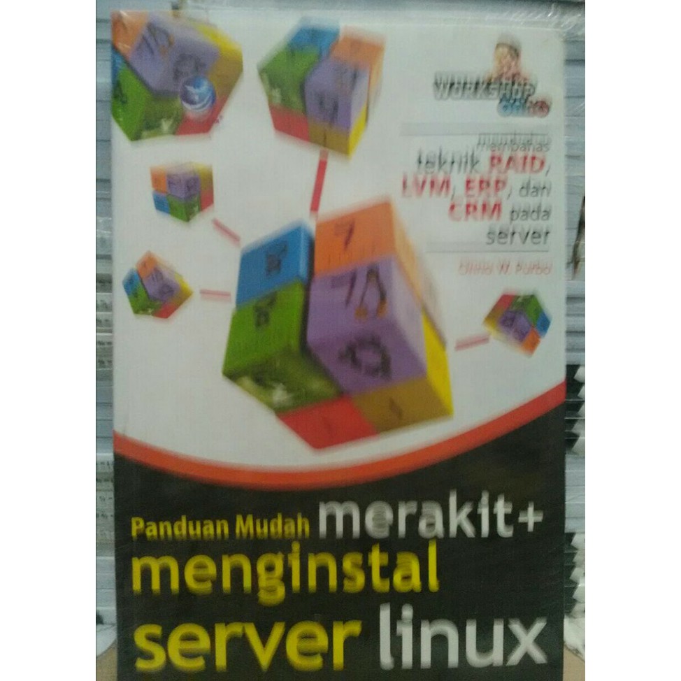 Jual Workshop Onno: Panduan Mudah Merakit Menginstal Server Linux ...