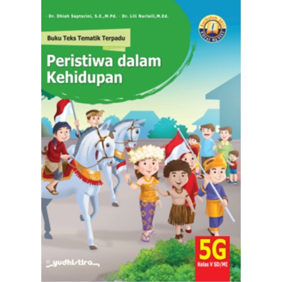 Jual PERISTIWA DALAM KEHIDUPAN BUKU TEKS TEMATIK TERPADU 5G SD KELAS V KURIKULUM 2013 EDISI ...