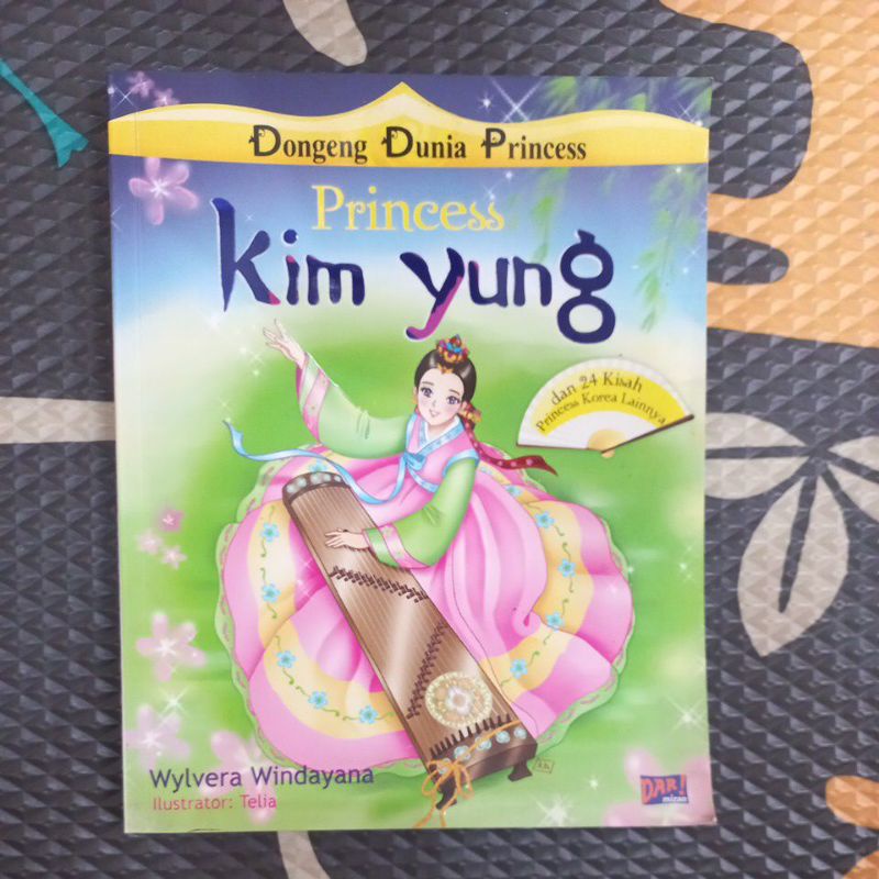 Jual Buku Dongeng Dunia Princess : Princess Kim Yung (dan 24 Kisah ...